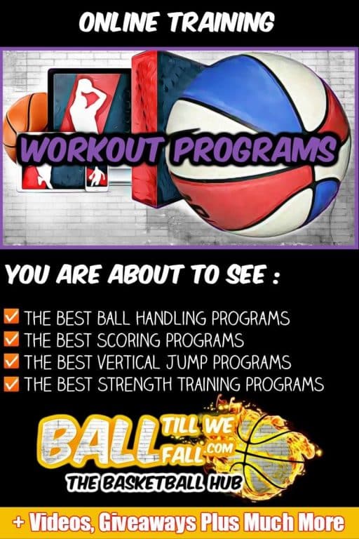 Basketball Workout Programs: Learn From The Pro’s | BallTillWeFall.com ...